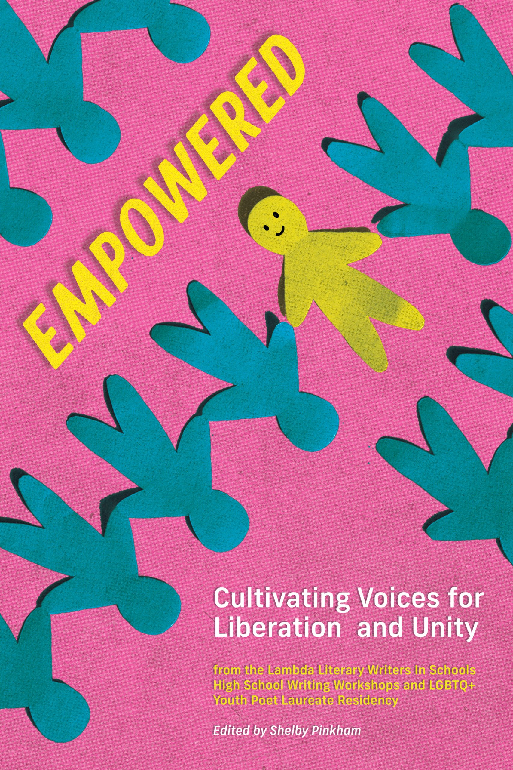 Empowered: Cultivating Voices for Liberation and Unity - Lambda Literary