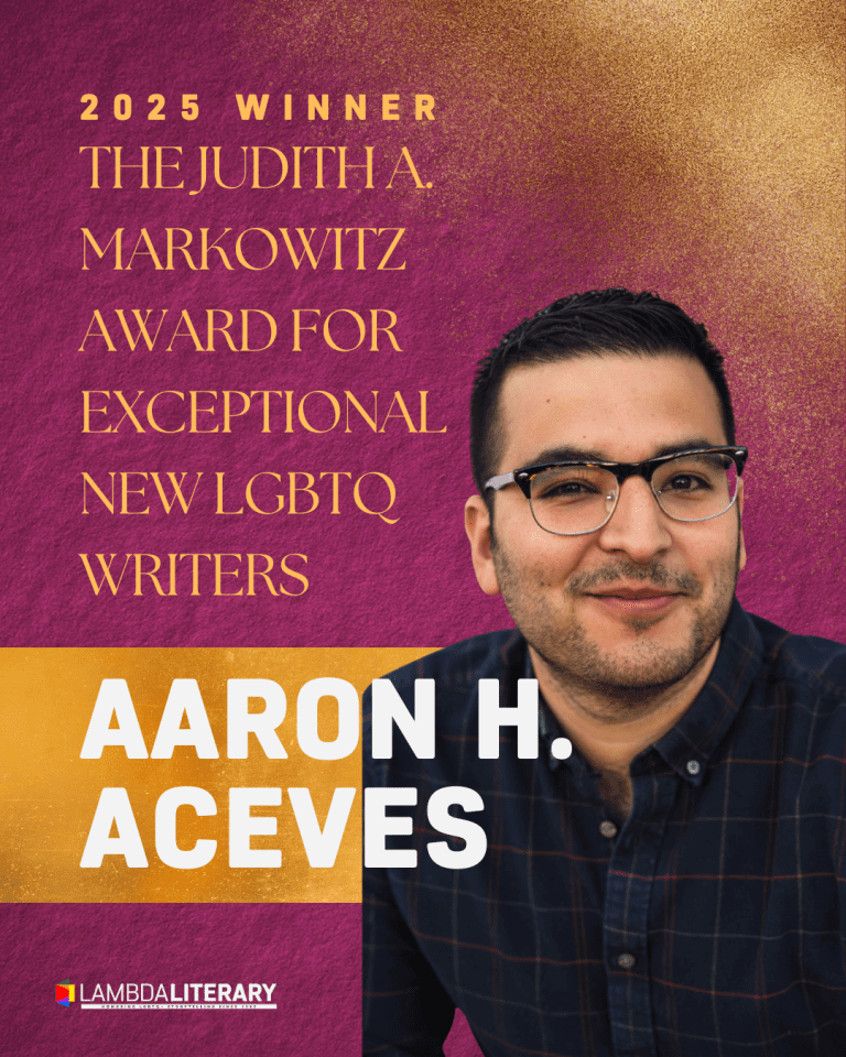 5 Questions with Markowitz Prize Winner Aaron H. Aceves - Lambda Literary